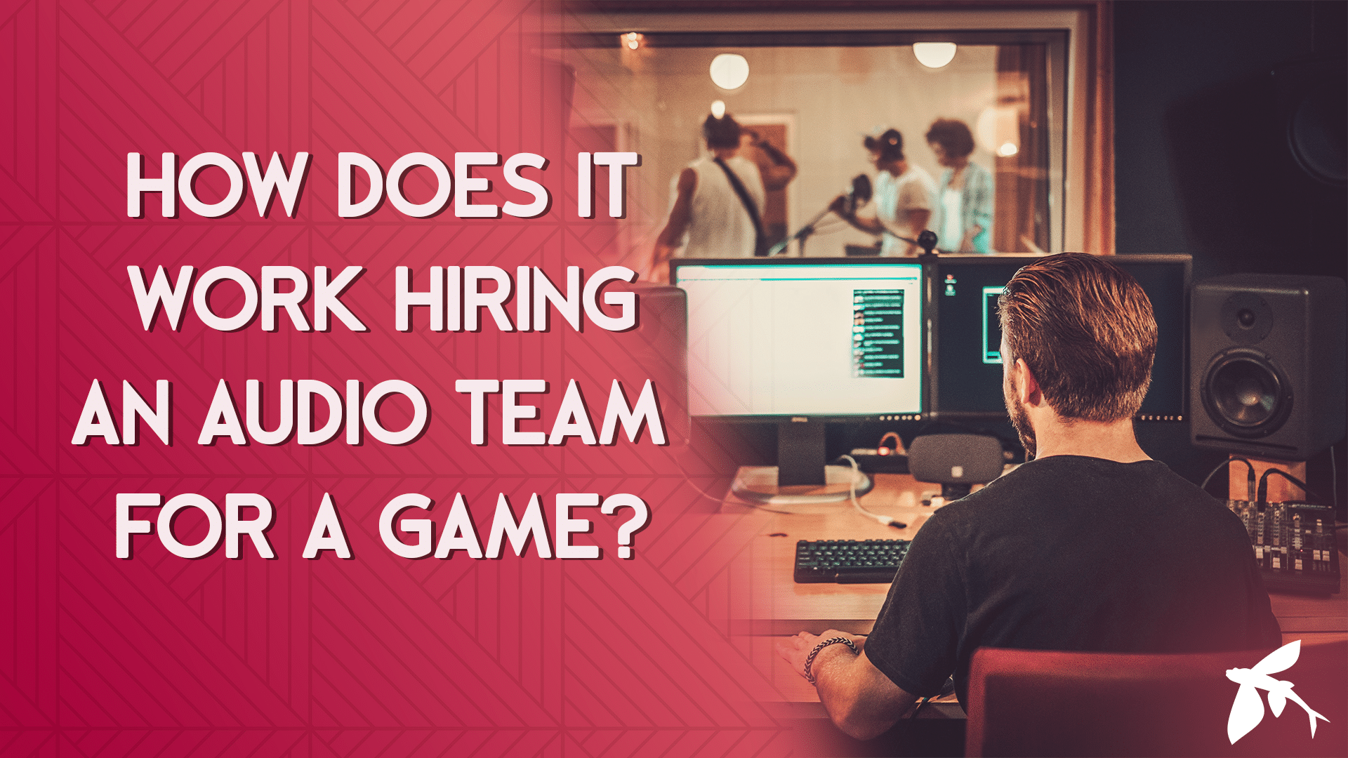 Hiring an Audio Team for Your Game: A Step-by-Step Guide