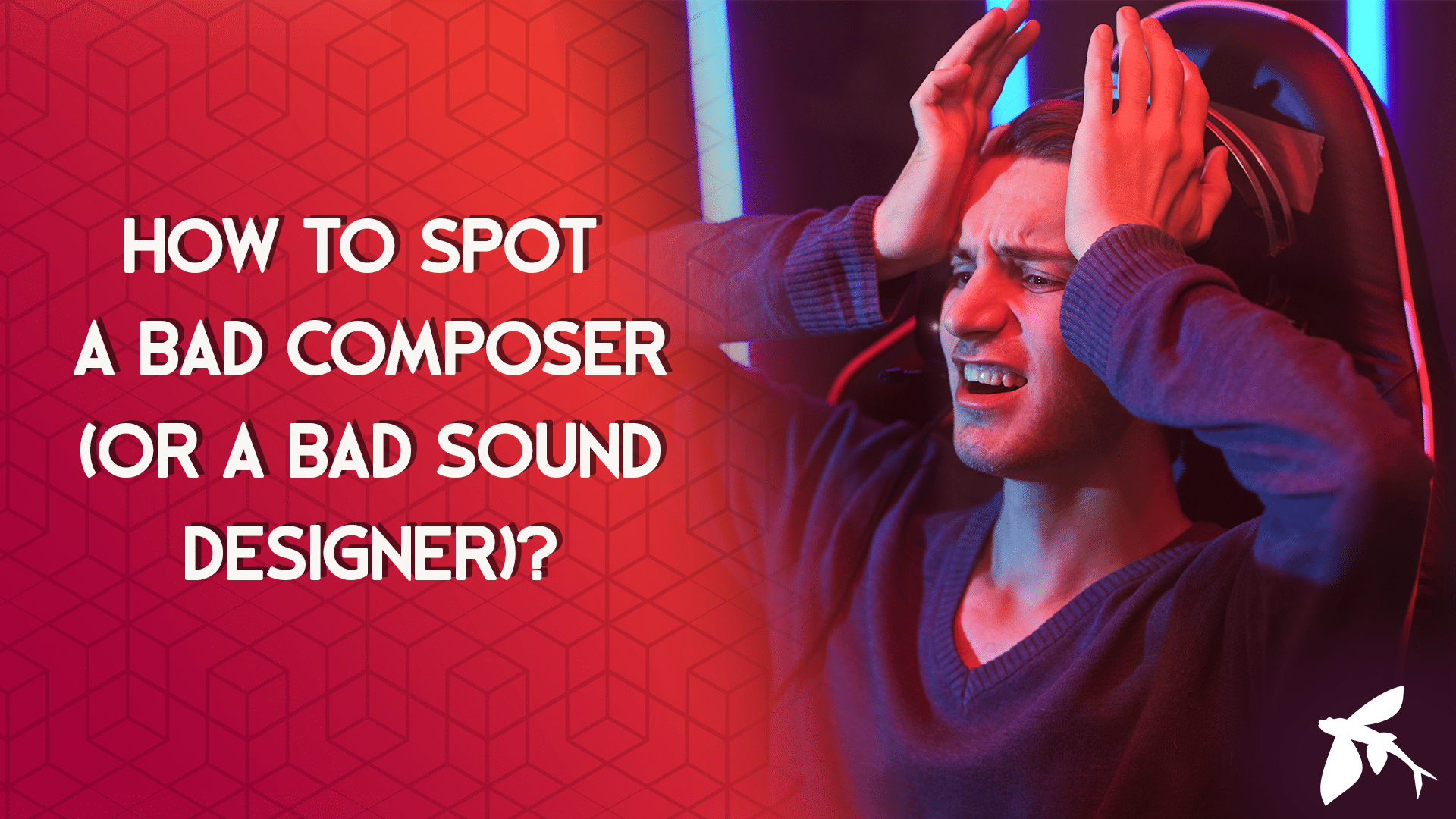 How to Spot a Bad Game Audio Team